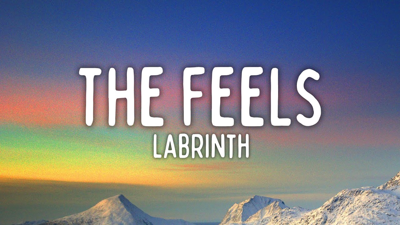 Labrinth - The Feels (Lyrics) - YouTube