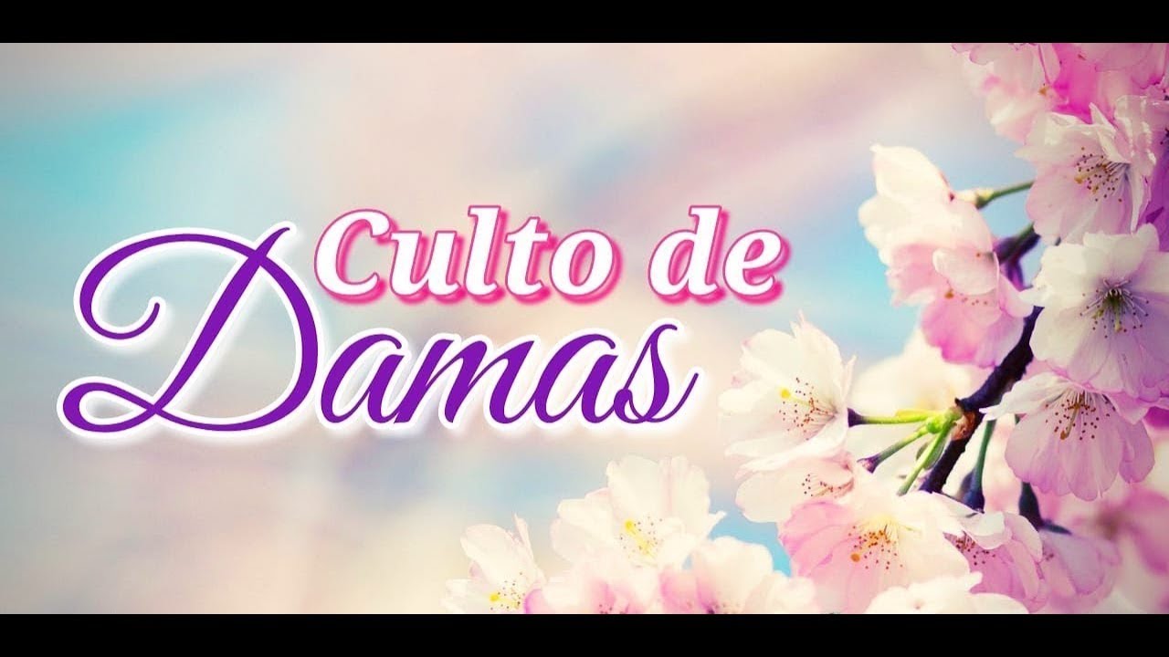 Culto de Damas - Octubre 5, 2024 - YouTube