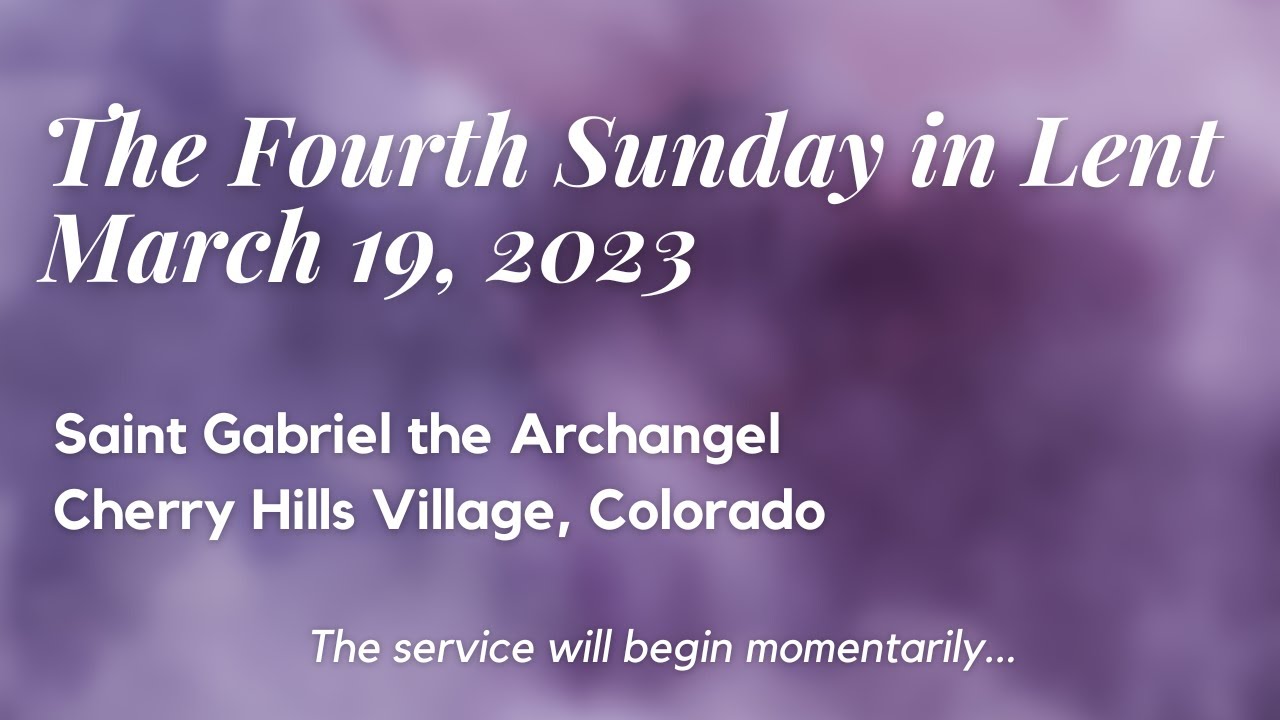 Fourth Sunday in Lent - March 19, 2023 - YouTube