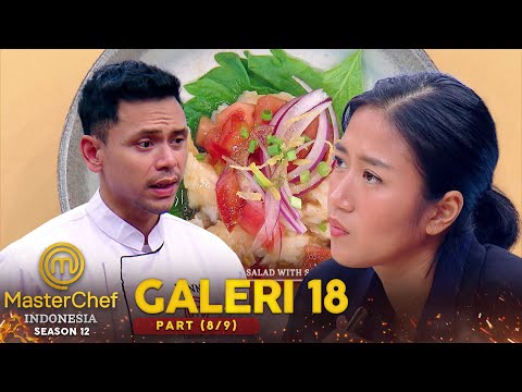 Chef Renata Sampai Melongo Mendengar Penjelasan Danny | GALERI 18 (8/9) | MASTERCHEF INDONESIA