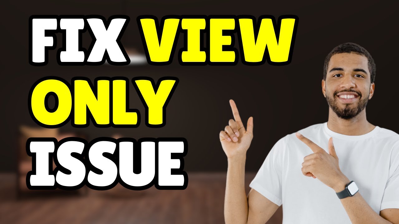 How to Fix “View Only” Error in Google Sheets – Edit Access Solutions ...