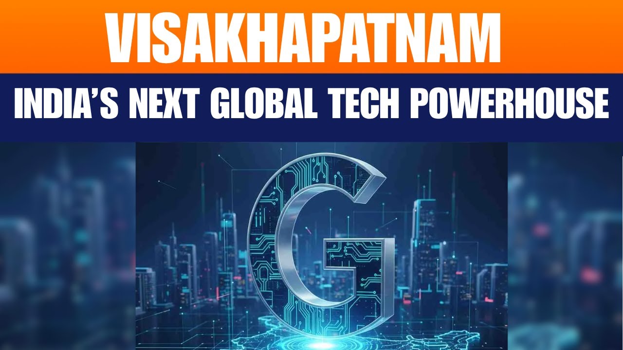 Vizag Beats Bengaluru: How Andhra Landed Google’s Mega Deal! | In Your ...