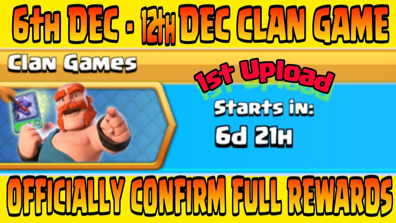 Upcoming 6th Dec - 12th dec CLAN GAMES OFFICIALLY CONFIRMED FULL ...