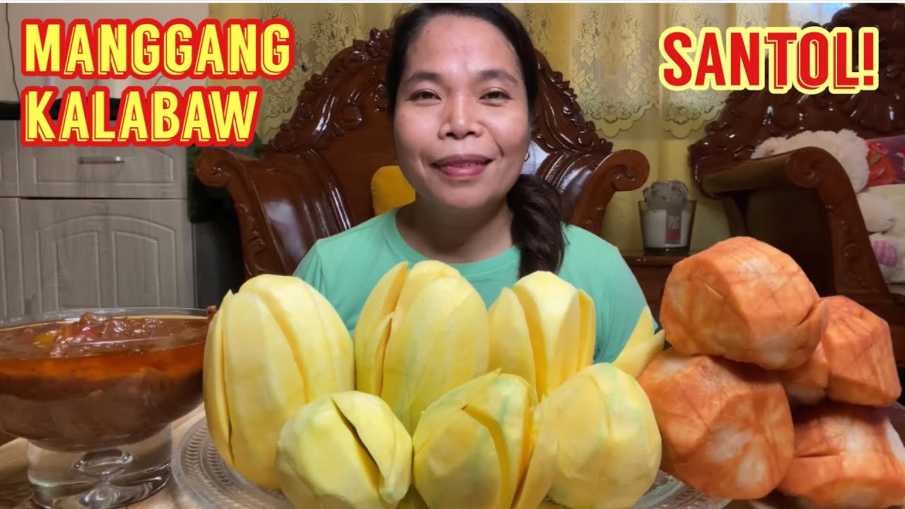 MANGGA KINALABAW | INDIAN MANGGO | SANTOL | FILIPINO FOOD MUKBANG ...