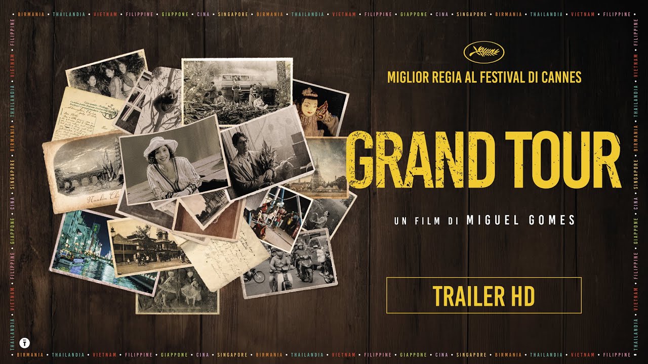 Grand Tour di Miguel Gomes | Trailer ITA HD - YouTube