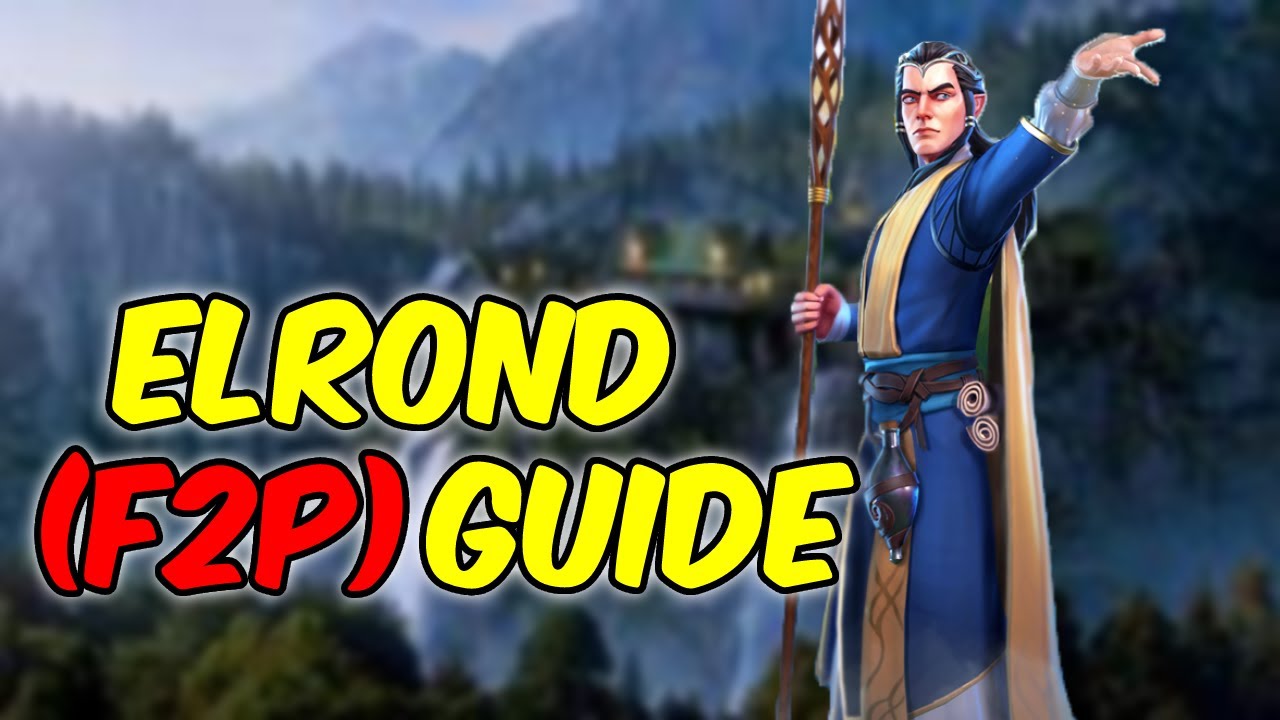 Elrond Free To Play Unlock Guide HoME - YouTube