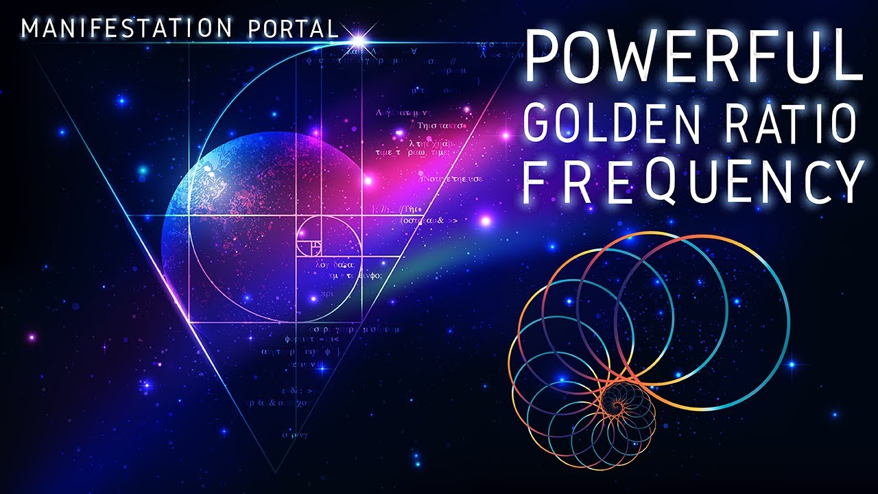 PORTAL TO INFINITY- Golden Ration Meditation-Phi Frequency 1.618 Hz ...