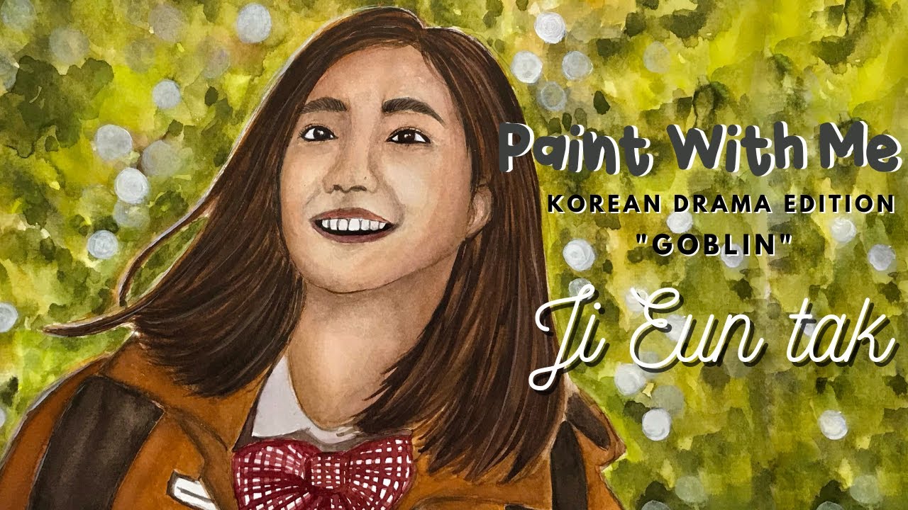 🎨Painting Ji Eun Tak from Goblin 🍁 - YouTube