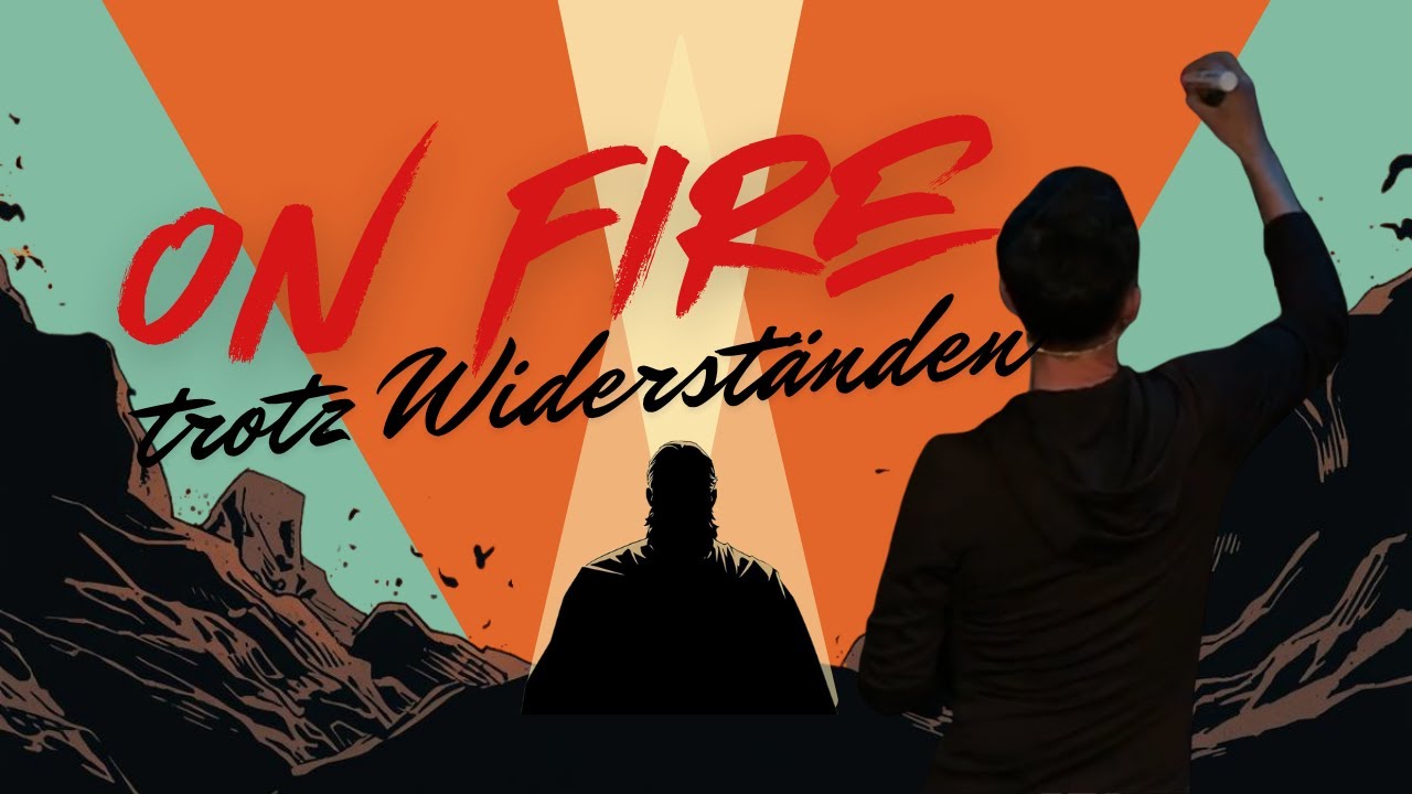 Die Quelle echter Stärke | Elia - "on fire" trotz Widerständen 2/3 ...