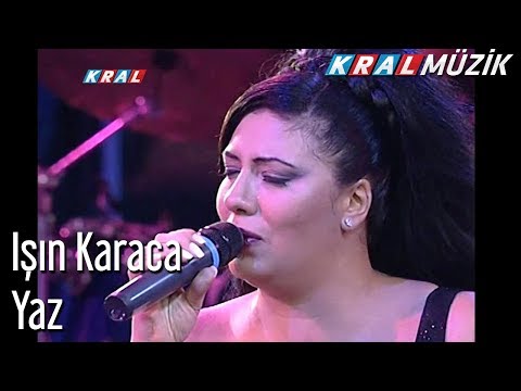 Yaz - Işın Karaca