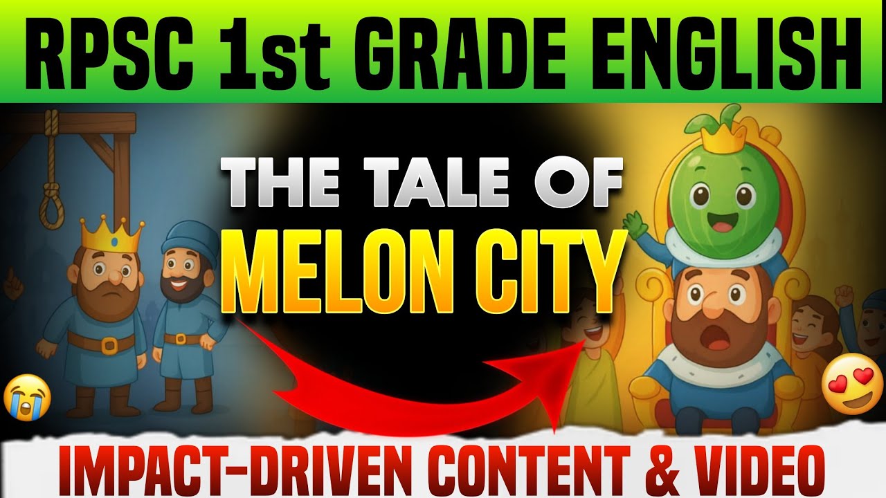 THE TALE OF MELON CITY || RPSC FIRST GRADE ENGLISH NEW SYLLABUS 2025 ...