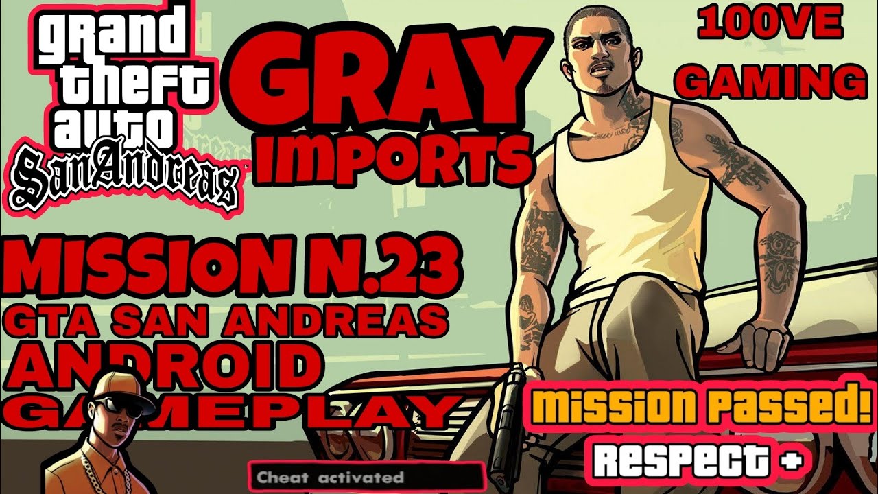GRAY IMPORTS || MISSION N. 23 || GTA SAN ANDREAS ANDROID MISSION GAME ...