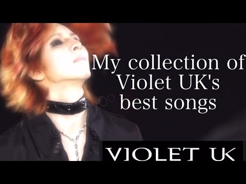 My collection of Violet UK's best songs-VIOLET UK - YouTube