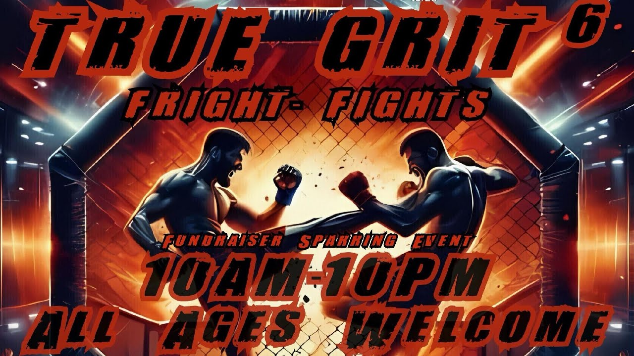True Grit 6: Fright Fights | MMA, BJJ, Boxing & Muay Thai [LIVE Oct 26 ...