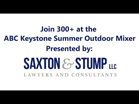 ABC Keystone Summer Outdoor Mixer Presented by: Saxton & Stump, LLC ...