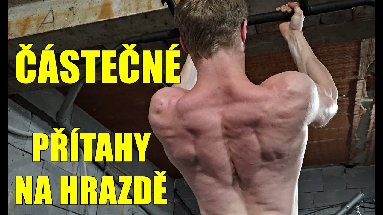 ČÁSTEČNÉ PŘÍTAHY NA HRAZDĚ (pekelné procítění) | Cviky na křídla - YouTube