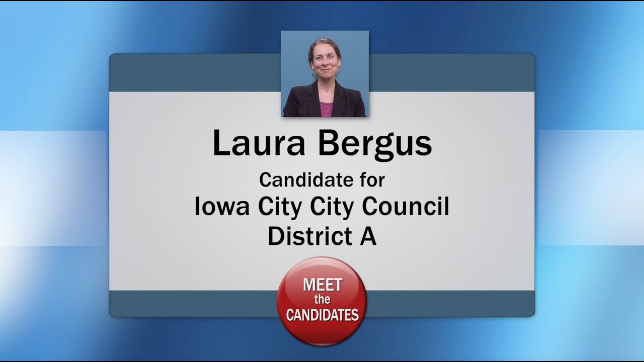 Meet the Candidates 2023 Iowa City City Council Election - Laura Bergus ...