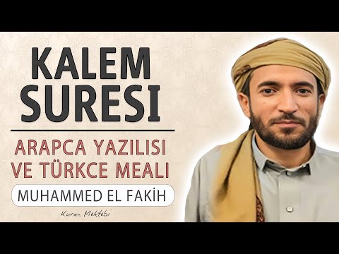Kalem suresi anlamı dinle Muhammed el Fakih (Kalem suresi arapça yazılışı okunuşu ve meali)