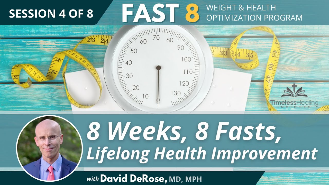 Episode 4 of 8: The FAST 8 Weight and Health Optimization Program with ...