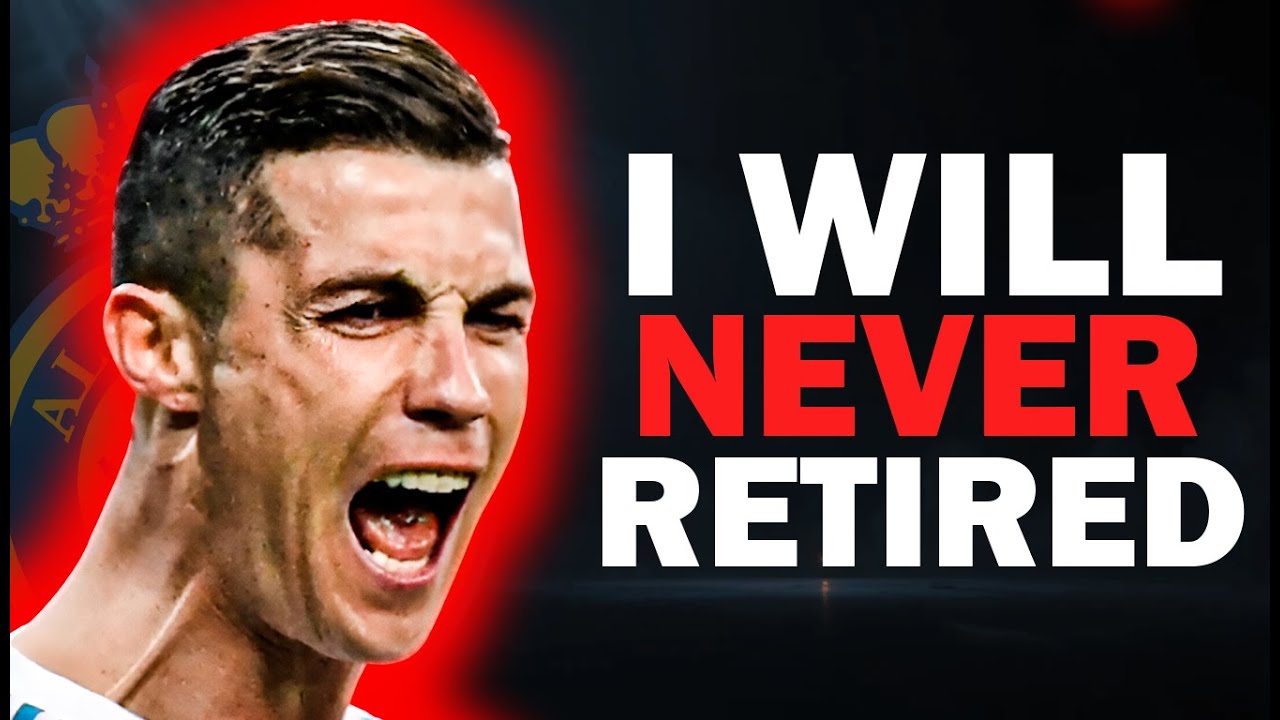 Why Ronaldo Will Never Ever Retire | The Truth Behind CR7’s Endless ...