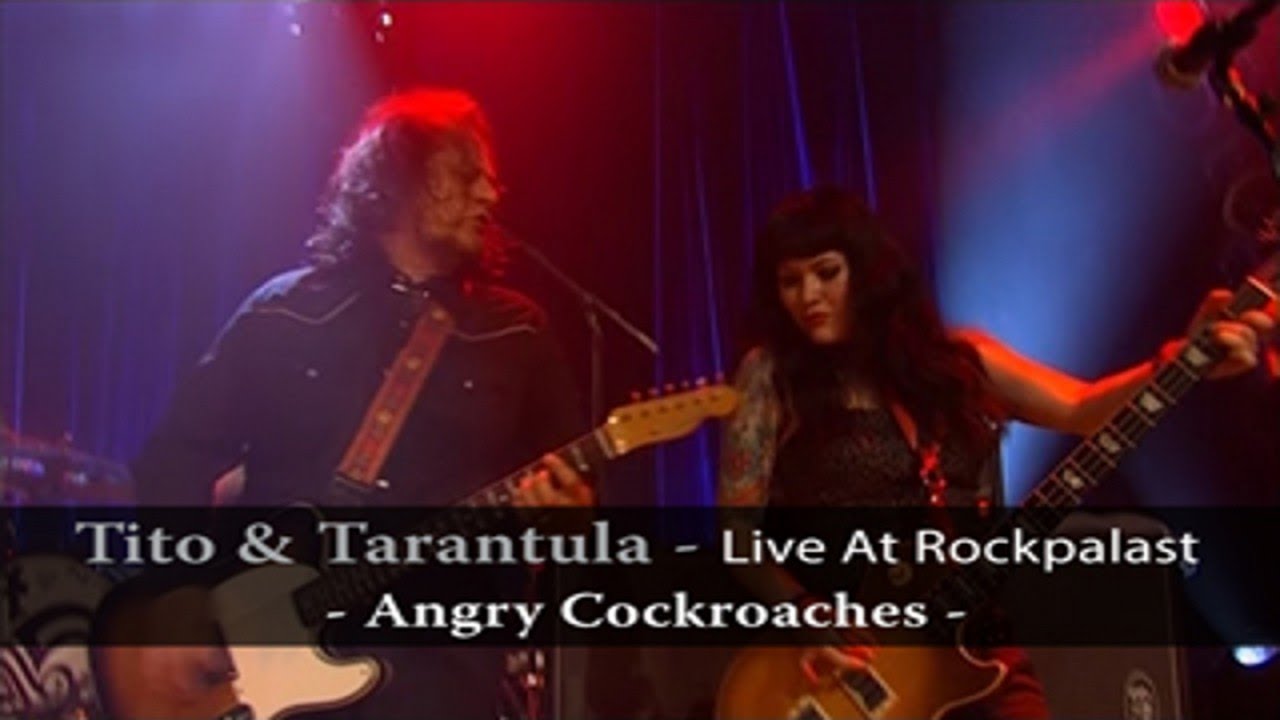 Tito & Tarantula - Angry Cockroaches (Live At Rockpalast) (2008) - YouTube