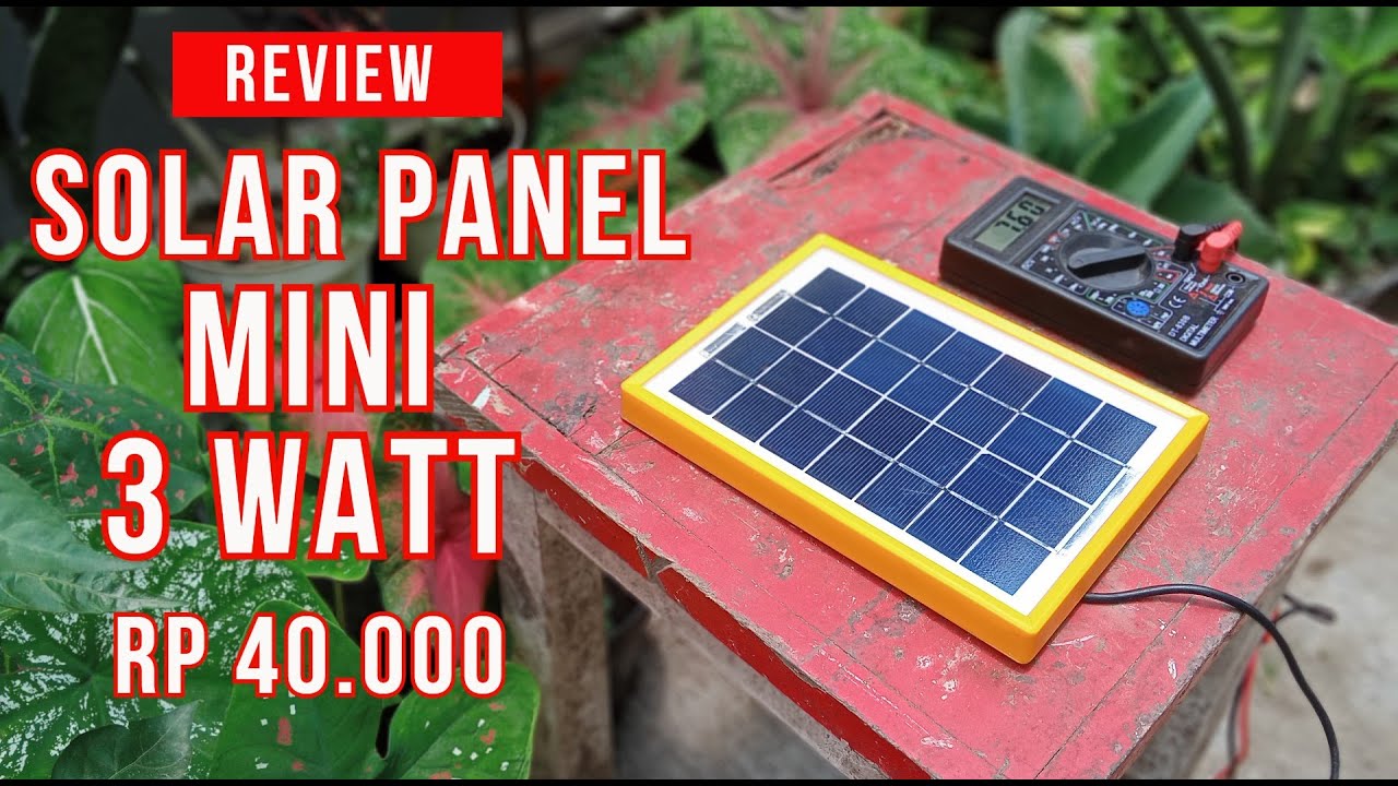 Review Solar Panel Mini 3 Watt 7 Volt Bisa Apa? - YouTube