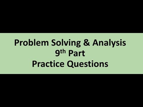 Problem Solving and Analysis 9th Part: Practice Questions #SATHEE_BANK #swayamprabha # ...