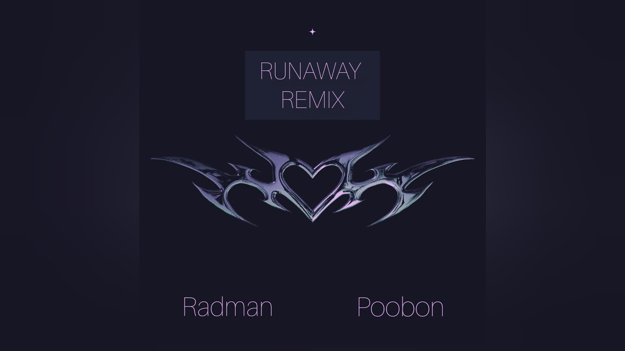 Poobon - RUNAWAY (RADMAN REMIX) - YouTube