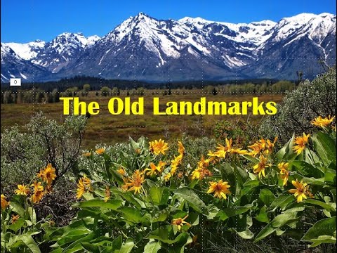The Old Landmarks - YouTube