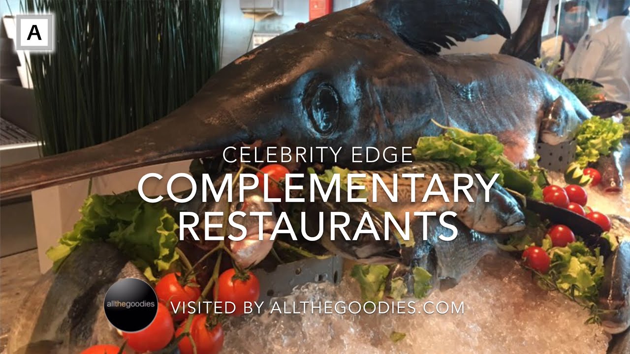 Celebrity EDGE Complementary Restaurants | allthegoodies.com - YouTube