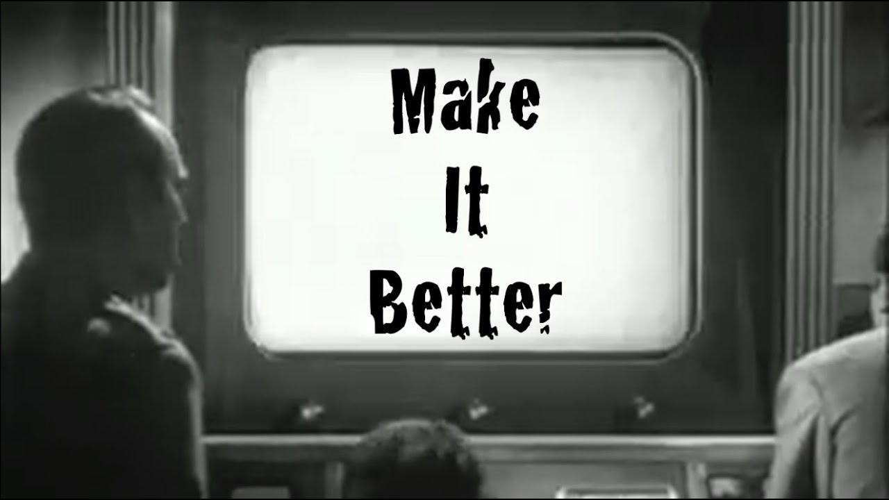 Make It Better (a song) - YouTube