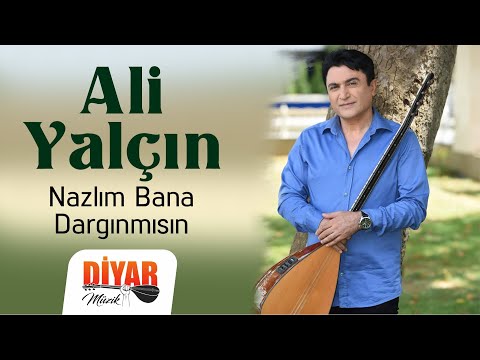 Ali Yalçın - -Nazlım bana dargınmısın-Dertli duygulu yürekten okunan türkü