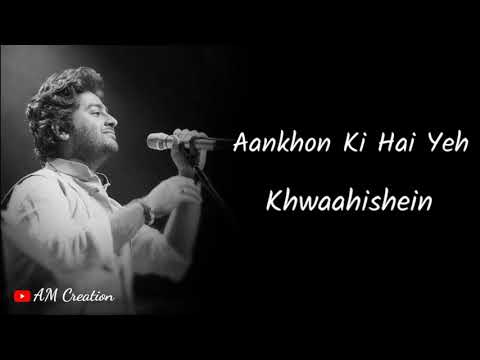 Aankhon Ki Hai Yeh Khwaahishein By | Arijit Singh | Whatsapp Status Song | Soch Na Sake Status |