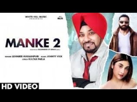 Mnake(singer - Lehmber Hussainpuri )