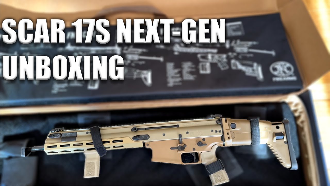 NEW FN SCAR 17S NEXT-GEN Unboxing - YouTube