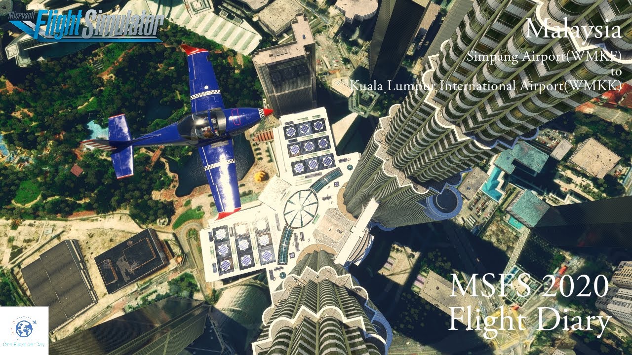 MSFS 2020 Flight Diary - 1日1飛 - Malaysia - WMKF to WMKK - Microsoft ...