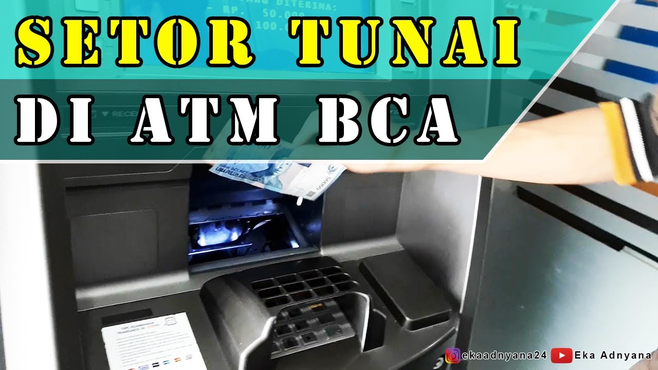 Cara Setor Tunai di ATM BCA dengan Mudah & Cepat - YouTube