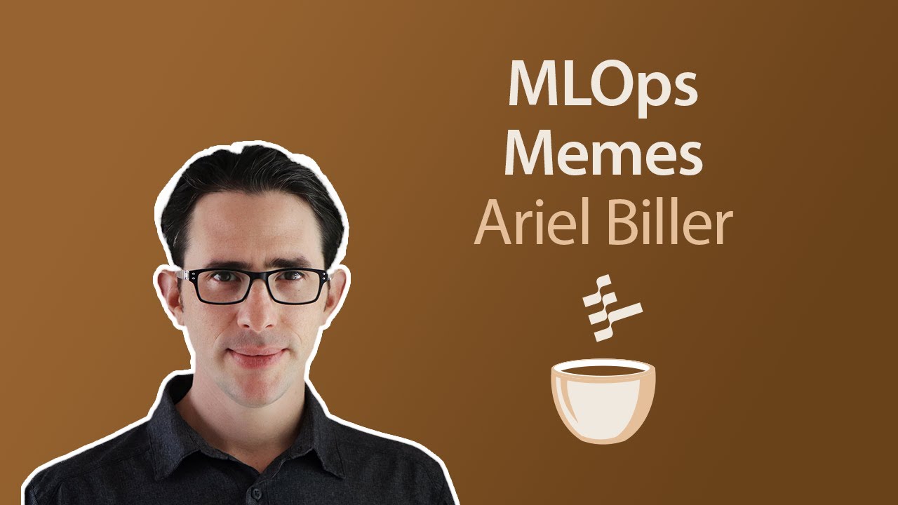 MLOps Memes // Ariel Biller // MLOps Coffee Sessions #37 - YouTube