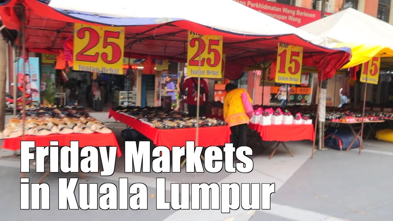 A Walk Around the Friday Markets in Kuala Lumpur - YouTube