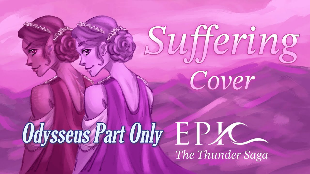 [Female Odysseus Part Only COVER] Suffering - Epic the Musical - YouTube