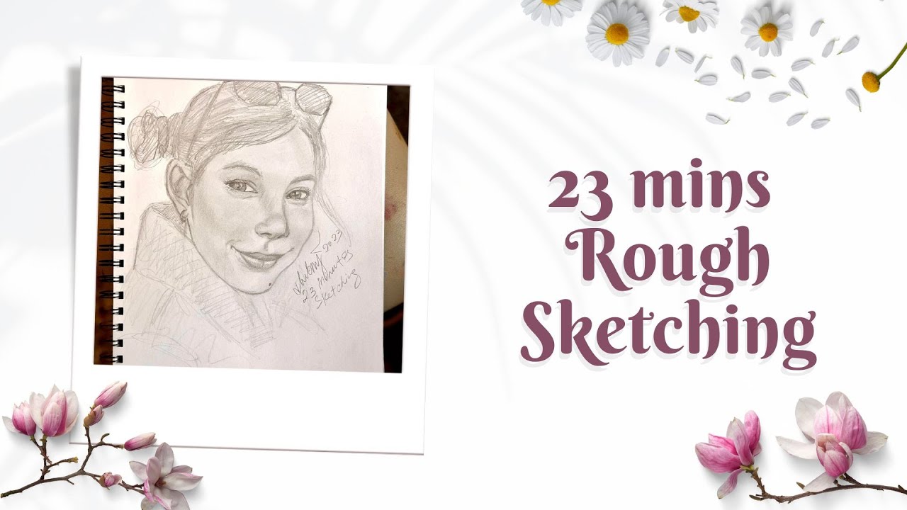 23 Minutes Rough Sketching - YouTube