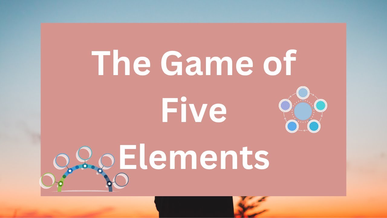 The Game of Five Elements - YouTube
