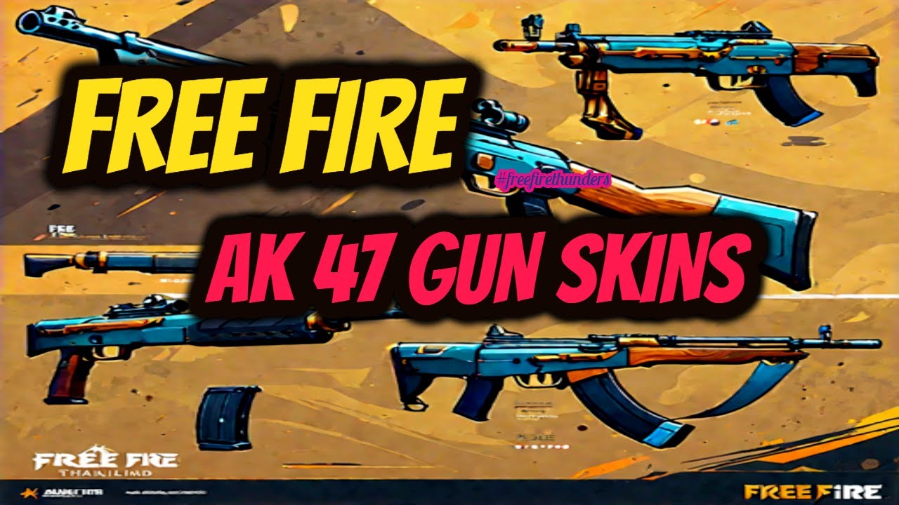 AK 47 GUN SKINS FREE FIRE THAILAND TODAY NEW VIDEO | FREE FIRE BEST ...