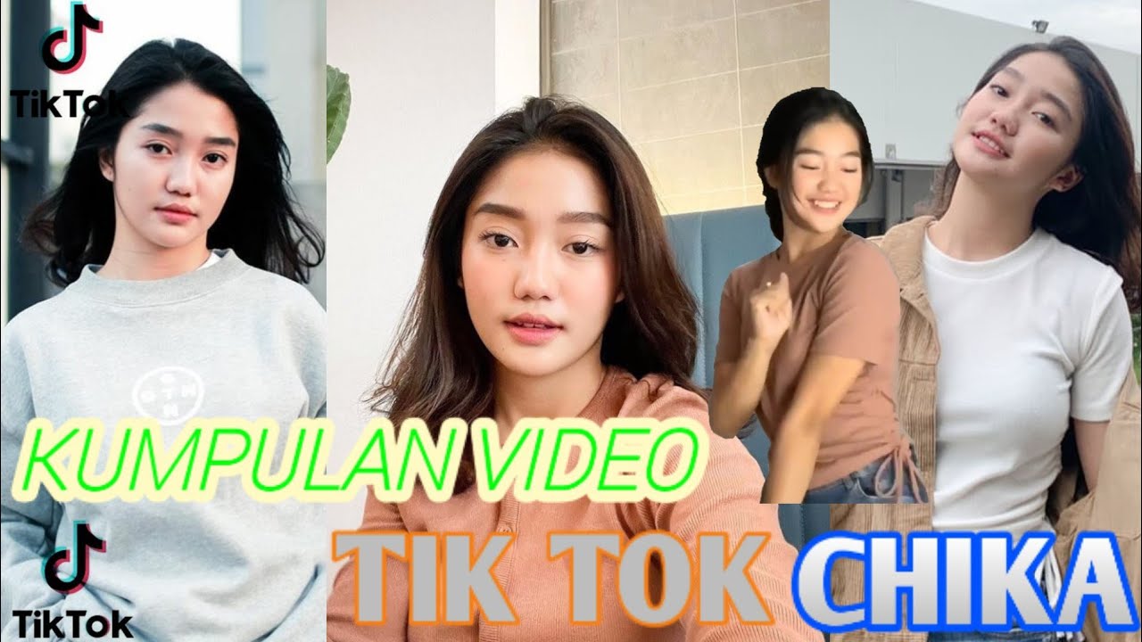 KUMPULAN VIDEO TIK TOK CHIKA CHANDRIKA - YouTube