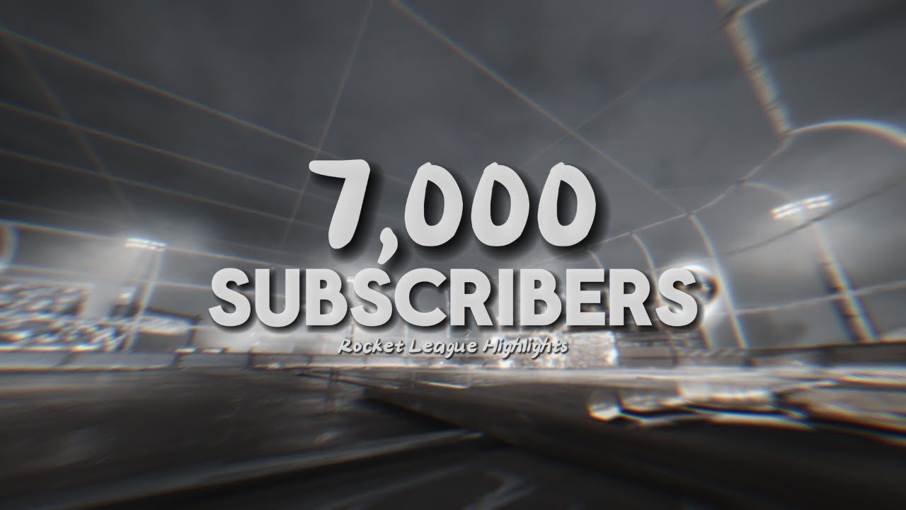 7,000 SUBSCRIBERS! | Rocket League highlights reel - YouTube