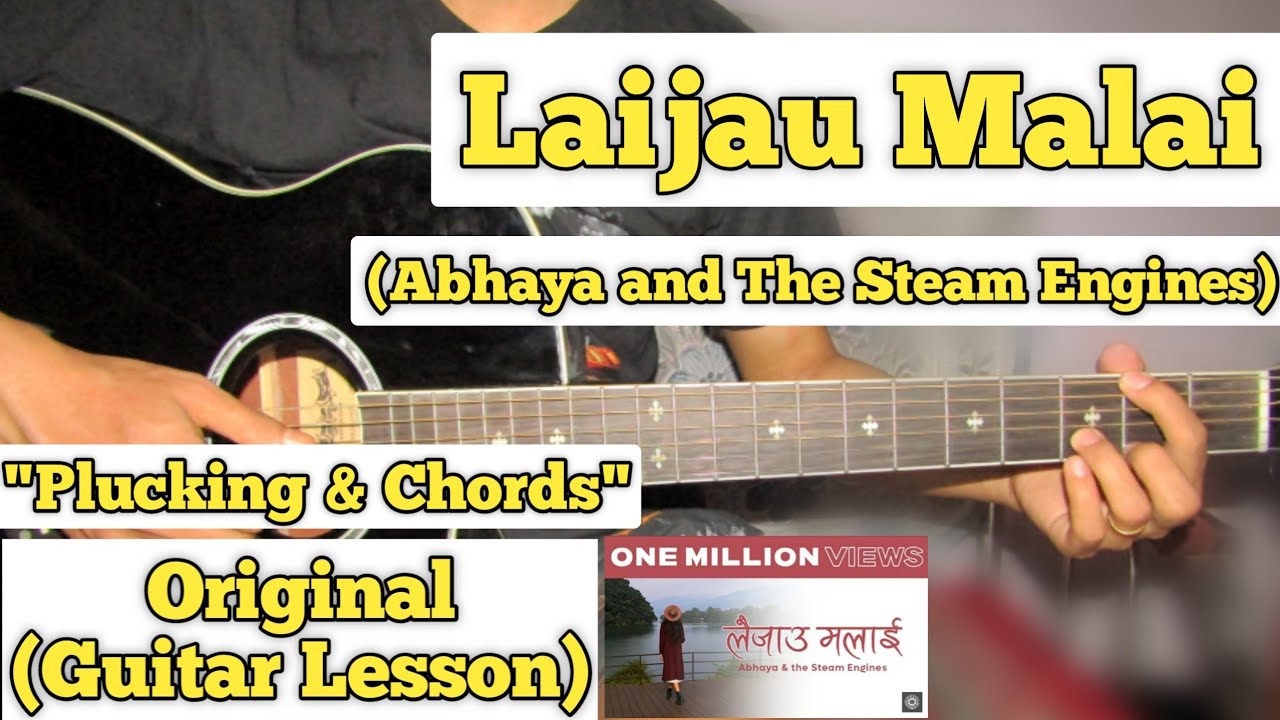 Laijau Malai - Abhaya and The Steam Engines | Guitar Lesson | Plucking ...