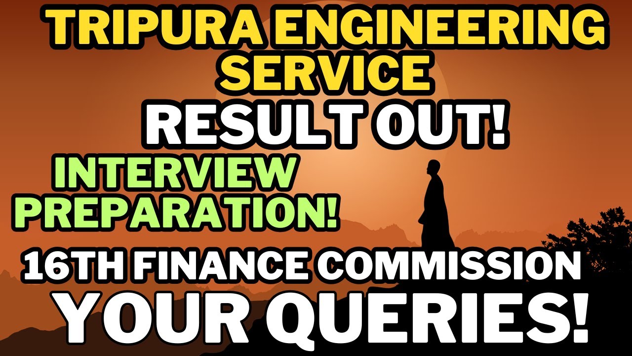 Tripura Engineering Service result out |16th Finance Commission meeting ...