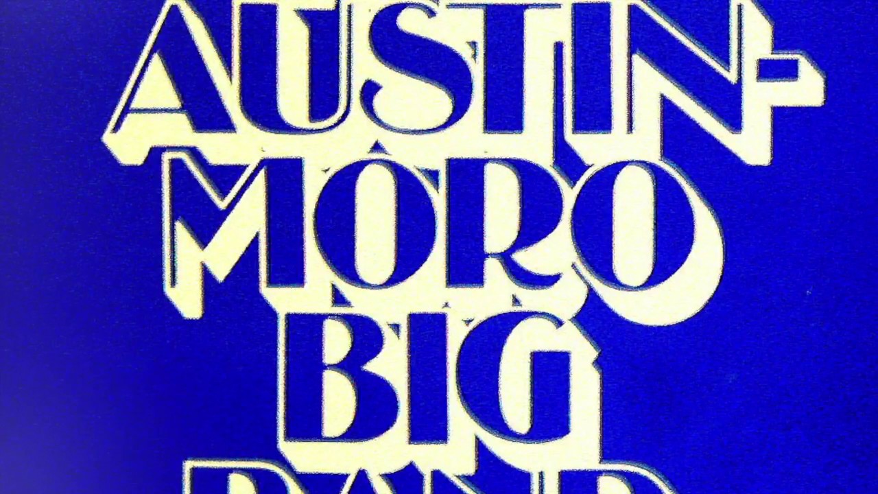The Austin-Moro Big Band "ALFIE" - YouTube