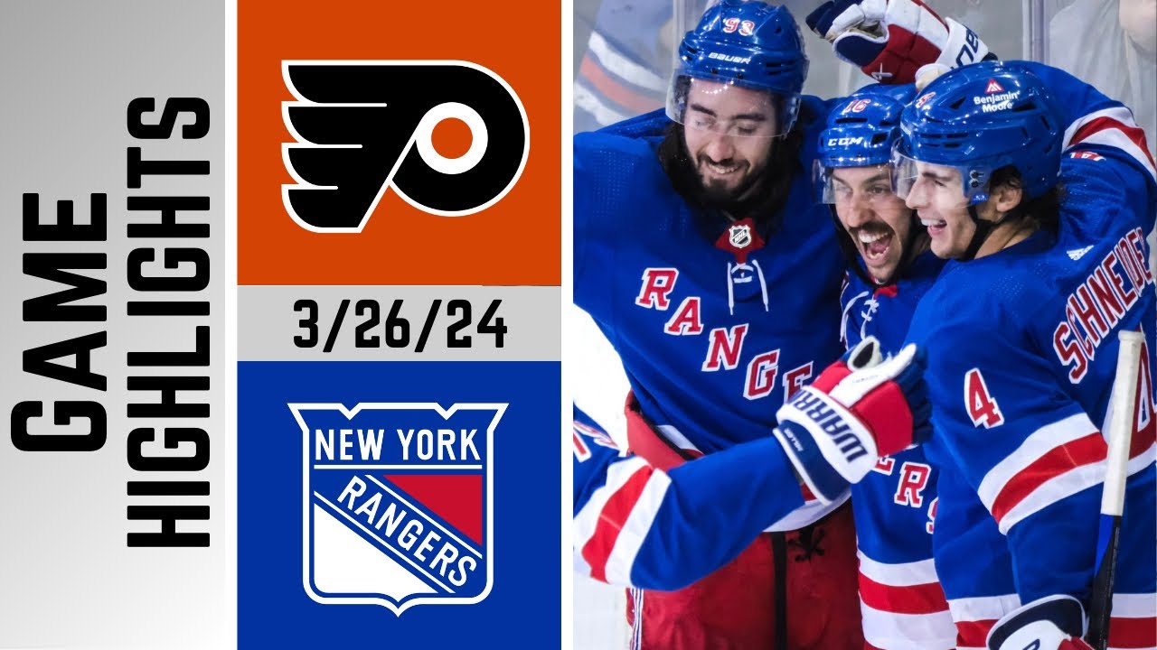 New York Rangers vs Philadelphia Flyers | Game Highlights | 3/26/24 ...