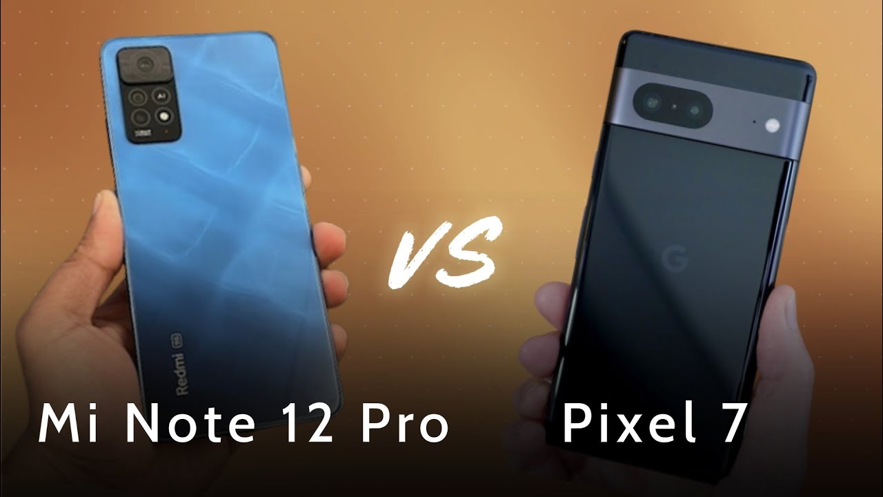 Pixel 7 vs Note 12 Pro ~ Next Level ⚡ Smartphones | Full Comparison ...